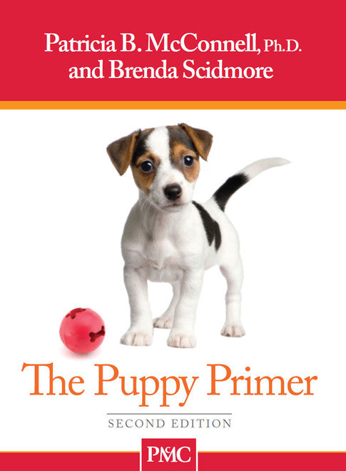 The Puppy Primer by Patricia B. McConnell and Brenda Scidmore - Karen ...